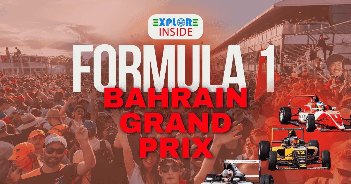Ultimate Step-by-Step Guide To Experiencing Formula 1 Bahrain Grand Prix